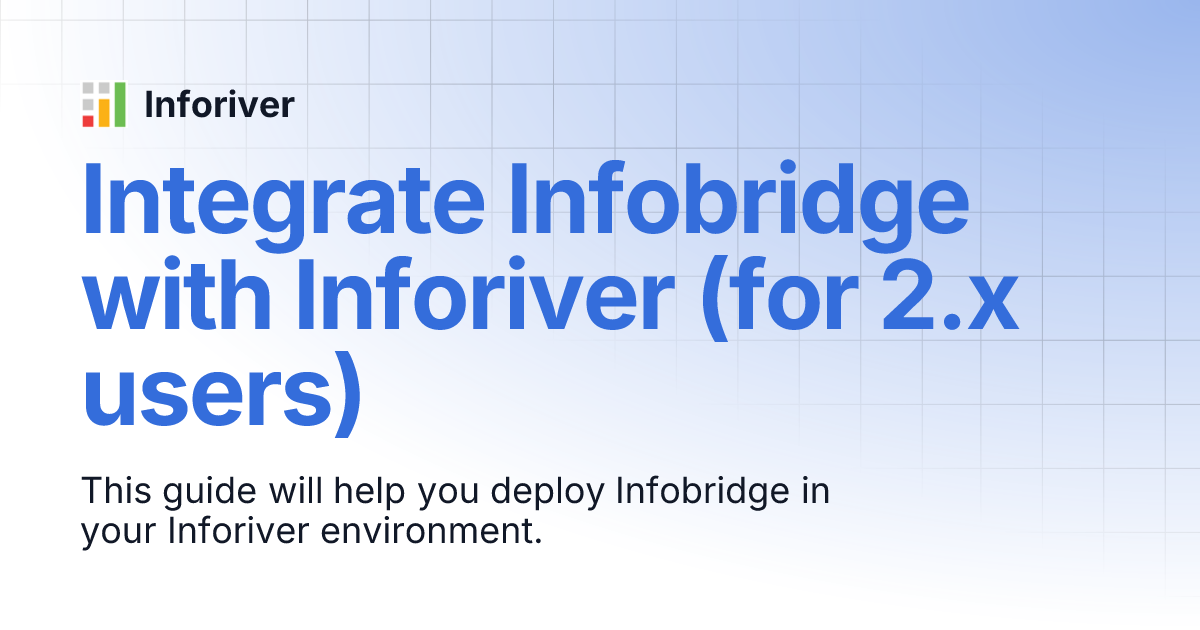 Integrate Infobridge with Inforiver (for 2.x users) | Deployment Guide ...