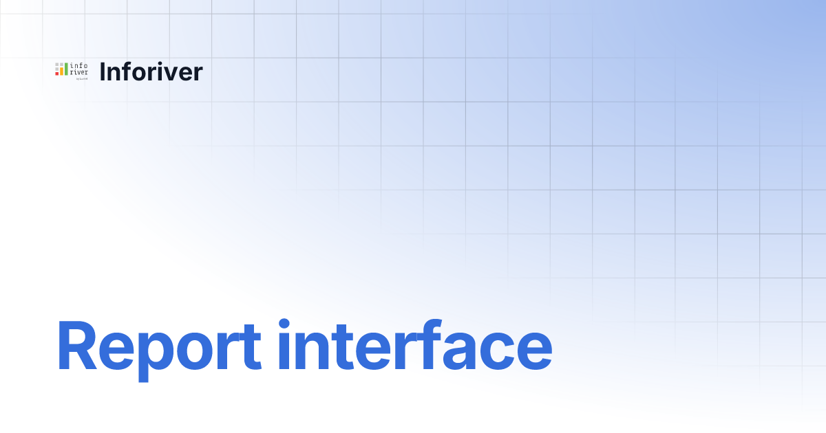 Report interface | Inforiver