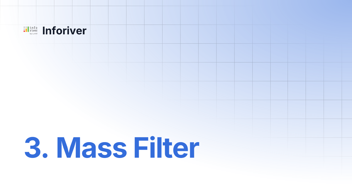 3. Mass Filter | Super Filter | Inforiver
