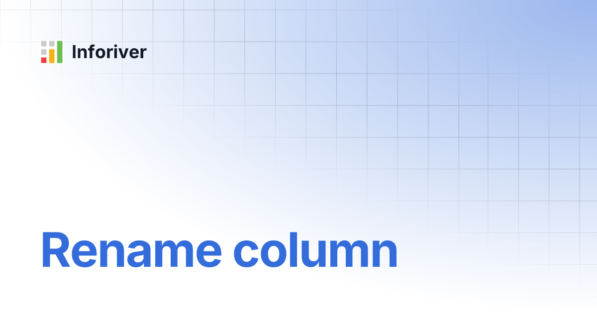 Rename column | Inforiver