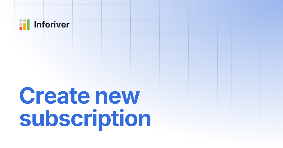 Create new subscription | Inforiver