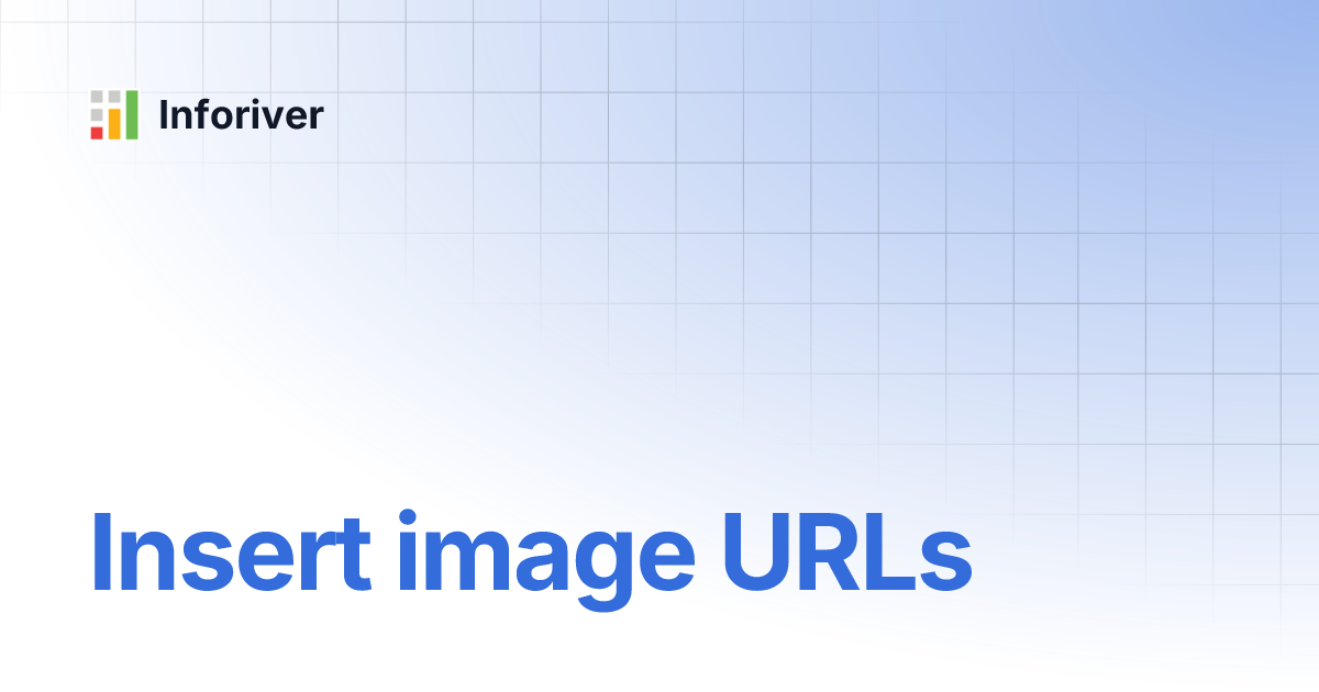 Insert image URLs | Inforiver