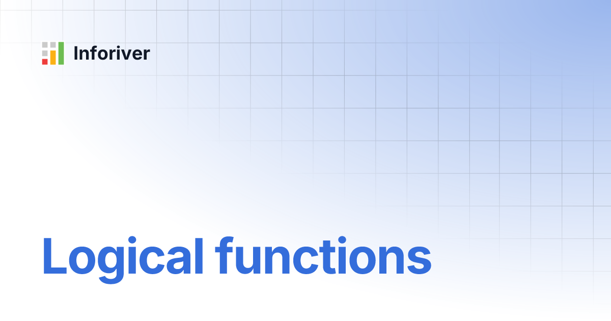 Logical functions | Inforiver