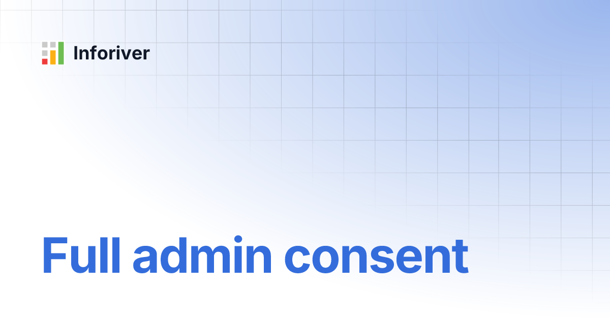 Full admin consent | Inforiver