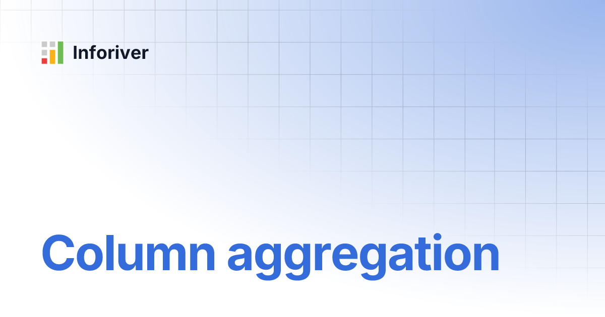 Column aggregation | Inforiver
